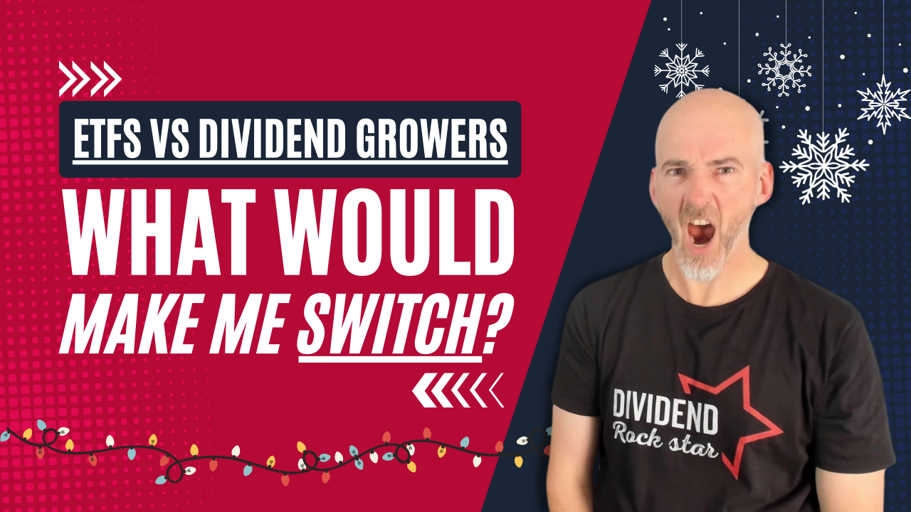 What Would Make Mike Switch from Dividend Growers to ETFs?